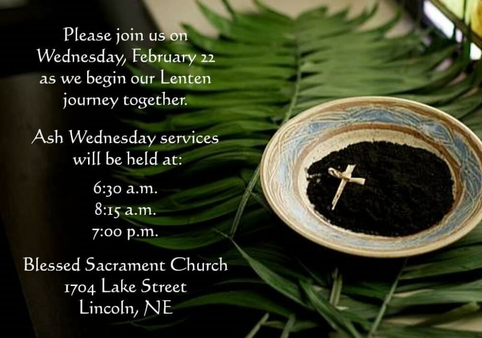 Ash Wednesday – Feb. 22 | Blessed Sacrament Catholic Church - Lincoln, NE
